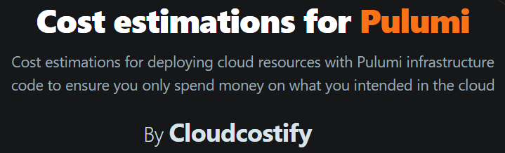 Cloudcostify: Cloud Cost Estimations for Pulumi